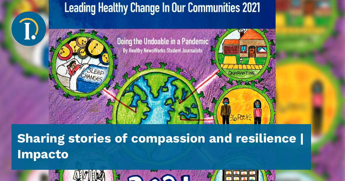 Sharing stories of compassion and resilience - Impacto
