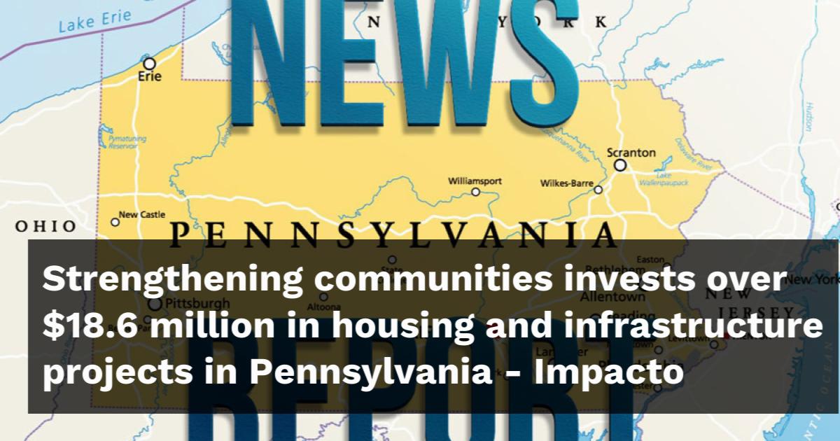 Strengthening communities invests over $18.6 million in housing and ...