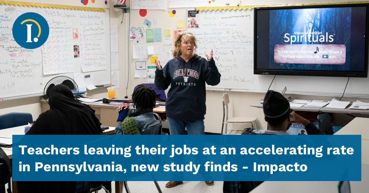 Teachers leaving their jobs at an accelerating rate in Pennsylvania ...