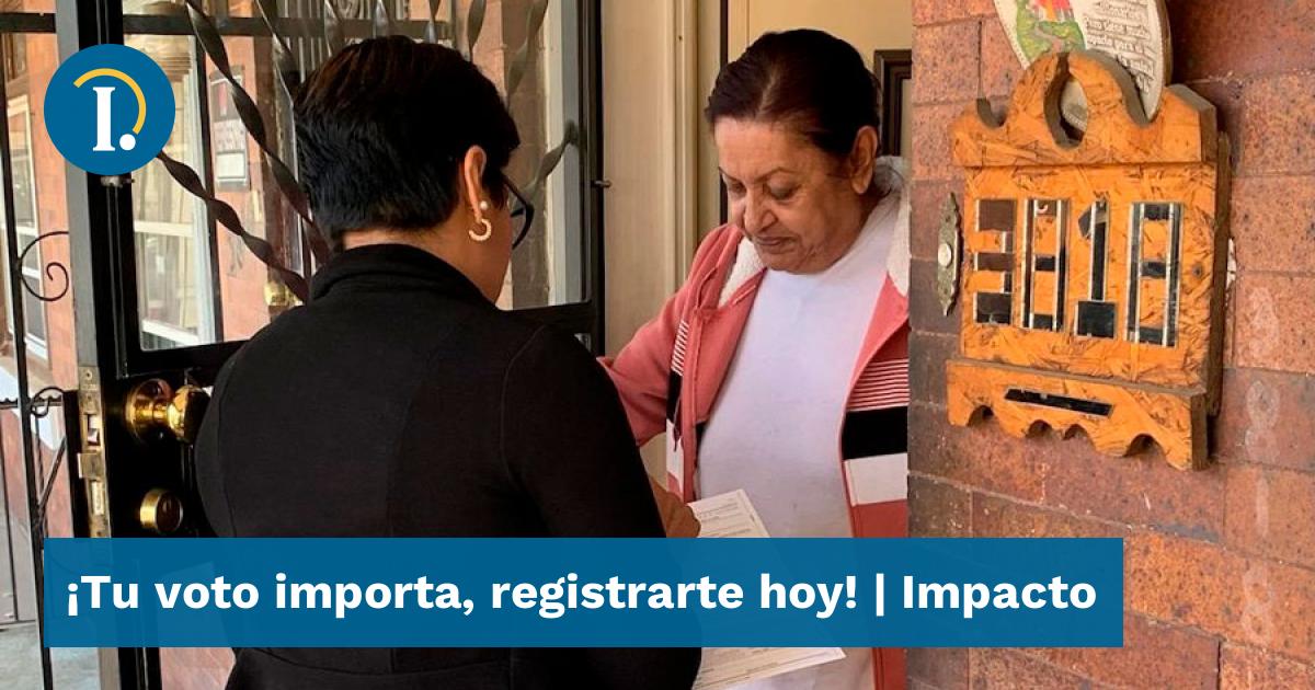 ¡Tu voto importa, registrarte hoy! - Impacto