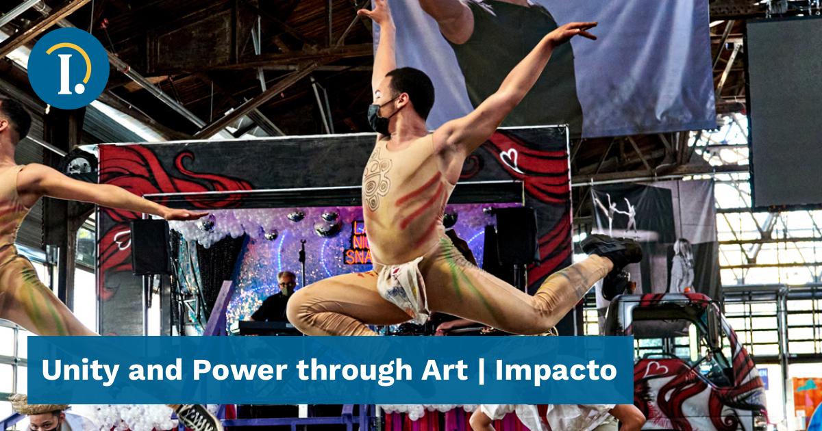Unity and Power through Art - Impacto