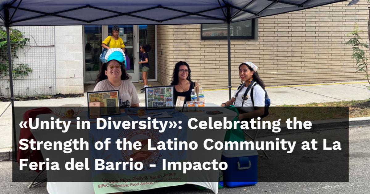 "Unity in Diversity": Celebrating the Strength of the Latino Community ...