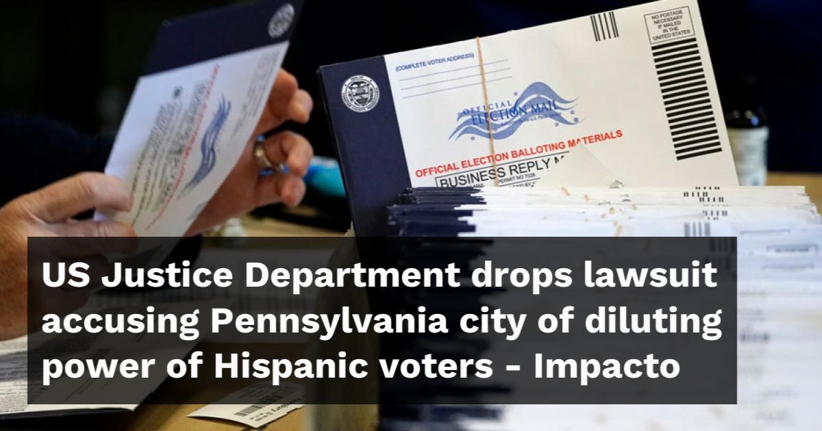US Justice Department drops lawsuit accusing Pennsylvania city of ...