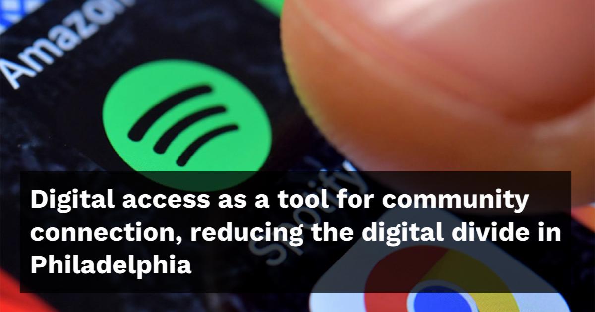 Digital access as a tool for community connection, reducing the digital ...